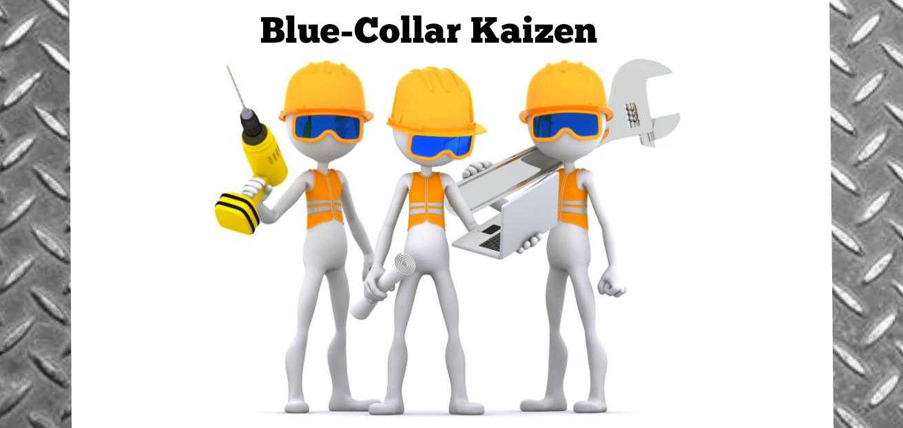 Blue-Collar Kaizen | Blue-Collar Leadership