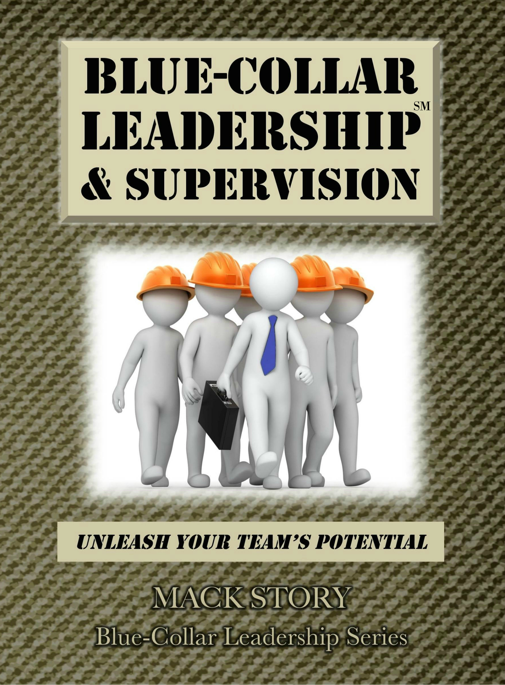 Blue-Collar Leadership & Supervision cover pic | Blue-Collar Leadership