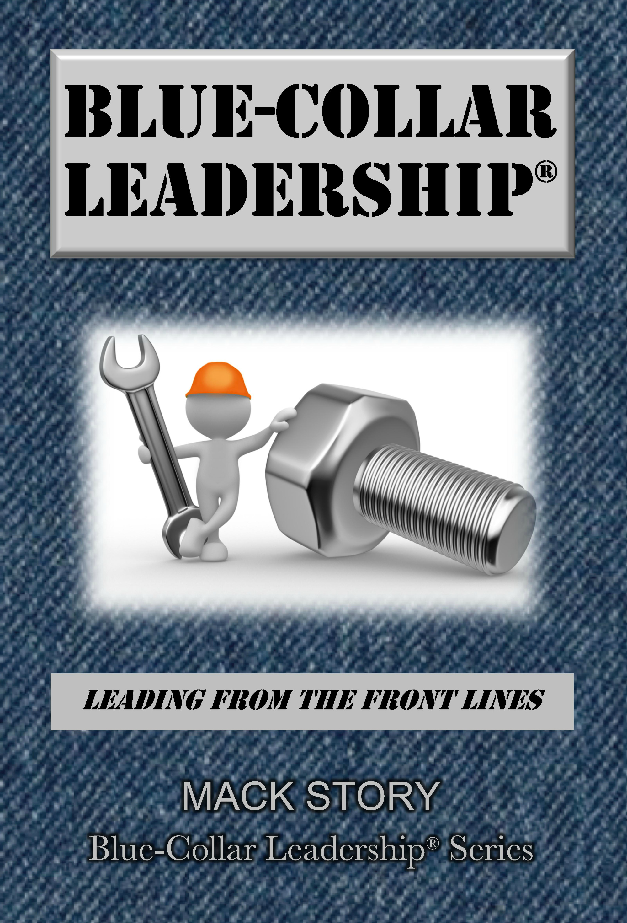 Blue Collar Leadership Cover Updated-2 | Blue-Collar Leadership